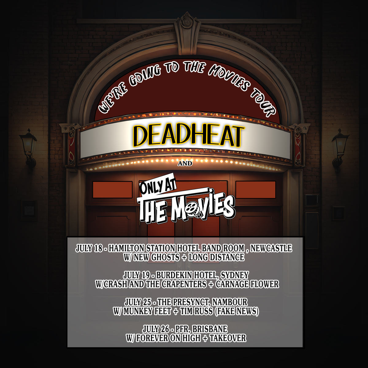 Jul 18, 2025: Only At The Movies / Deadheat / New Ghosts / Long Distance at Hamilton Hotel Band ...