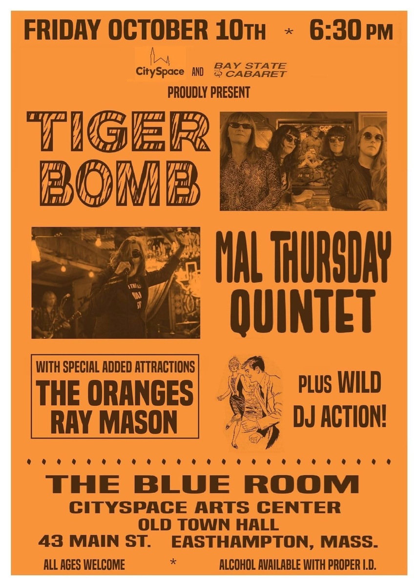Oct 10, 2025: Tiger Bomb / The Mal Thursday Quintet / The Oranges / Ray ...