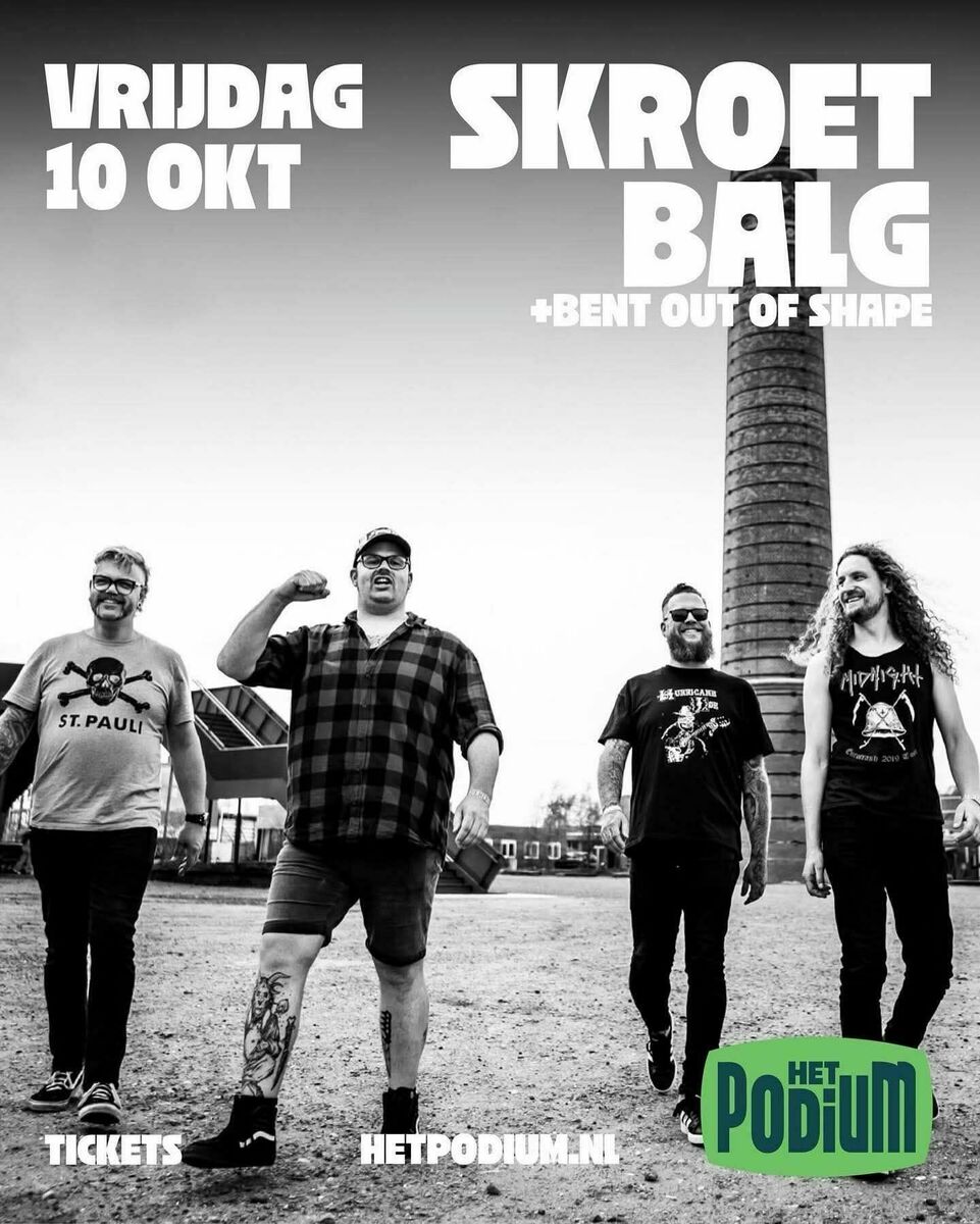 Oct 10, 2025: Skroetbalg / Bent Out Of Shape at Het Podium Hoogeveen ...