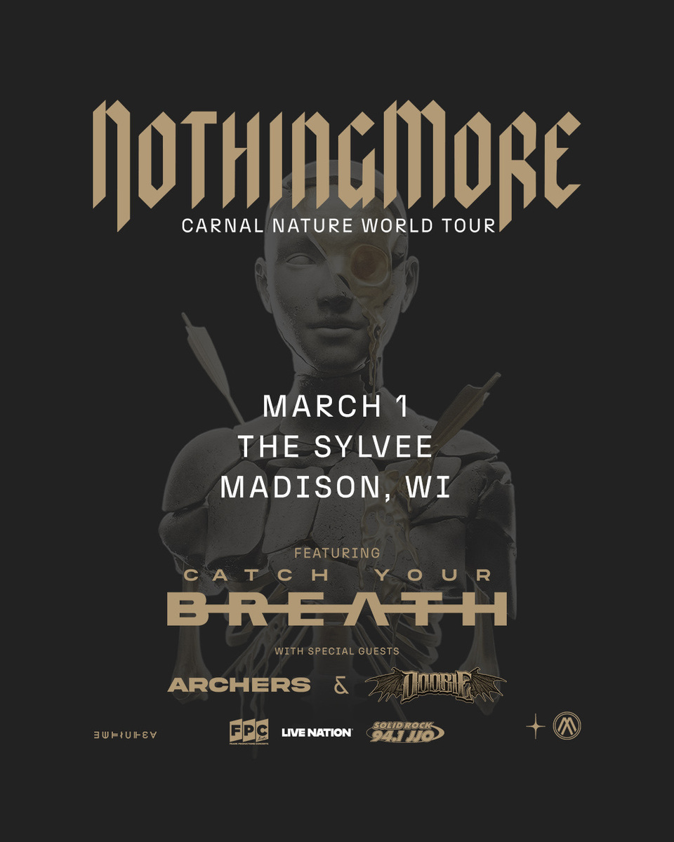 Mar 01, 2026: Nothing More / Catch Your Breath / Archers / Doobie at ...