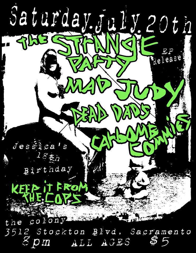Jul 20, 2013: The Strange Party / Mad Judy / Dead Dads / Carbomb ...