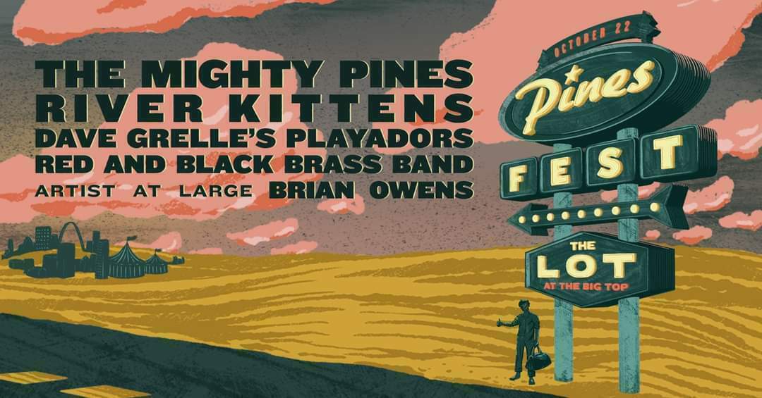 Oct 22, 2022: The Mighty Pines / River Kittens / Dave Grelle's ...