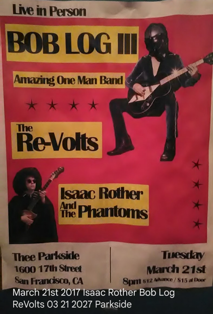 Mar 21, 2017: Bob Log III / Re-Volts / Isaac Rother & the Phantoms at ...