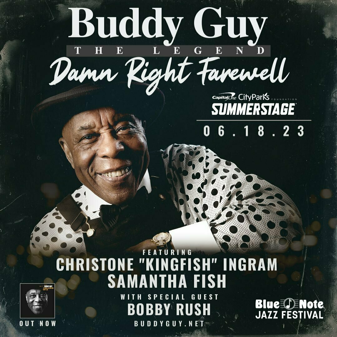 Jun 18, 2023: Buddy Guy / Bobby Rush / Christone "Kingfish" Ingram ...