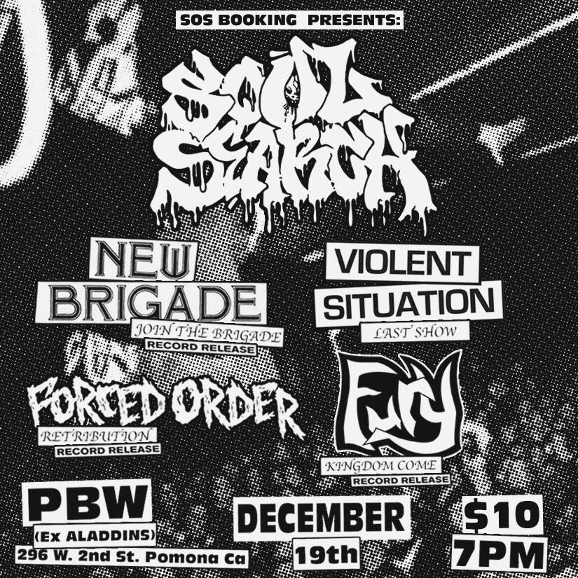 Dec 19, 2014: Soul Search / New Brigade / Violent Situation / Forced ...