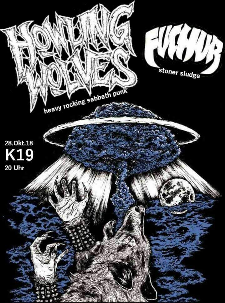 Oct 28, 2018: Howling Wolves / Fuchur at K19 Berlin, Berlin, Germany ...