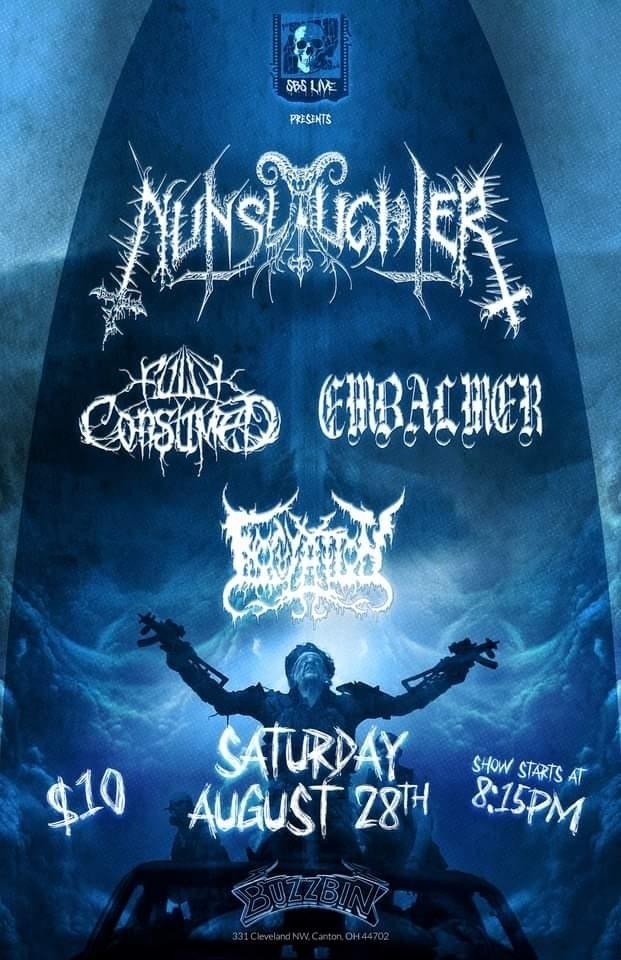 Aug 28, 2021: Nunslaughter / Embalmer / Fully Consumed / Inoculation at ...